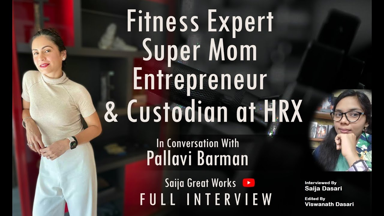 Be Your Next Best Version | In Conversation With Pallavi Barman ...