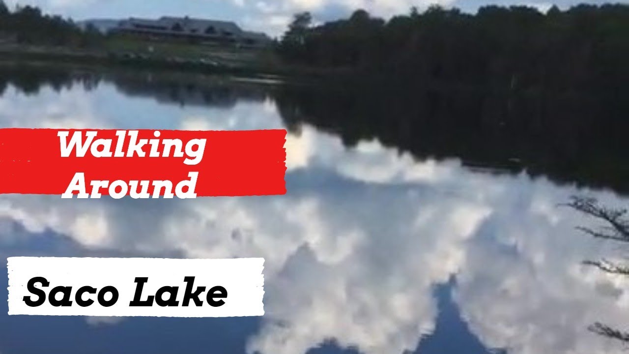 Walking around Saco Lake - YouTube