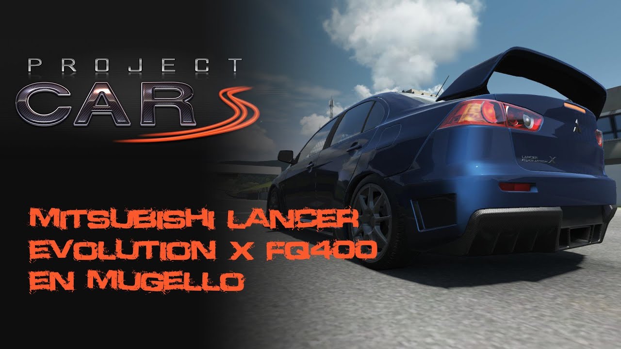 Project CARS [b614] - Mitsubishi Lancer Evolution X FQ400 - Mugello ...