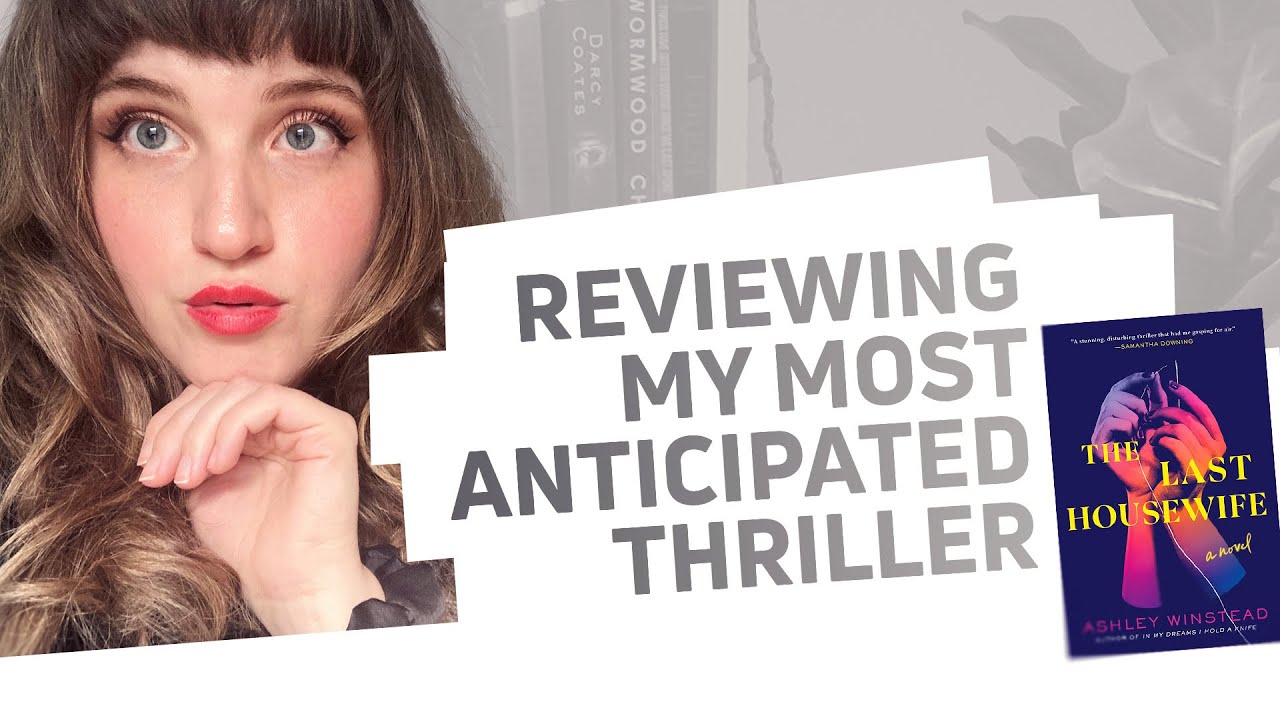 The Last Housewife by Ashley Winstead | Spoiler Free Thriller Review ...