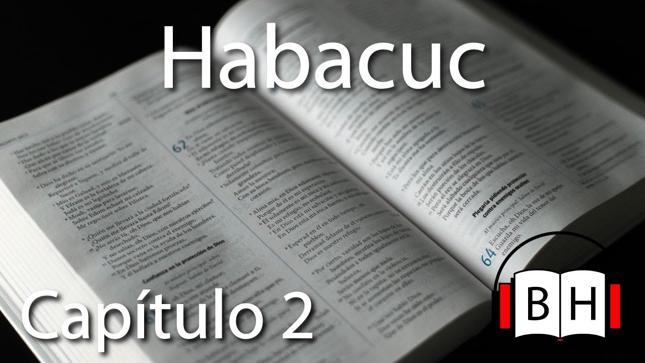 Habacuc Capítulo 2 - Biblia Hablada - Escuchar la voz de Dios - YouTube