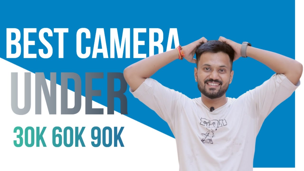 best camera under 30k 60k 90k - YouTube