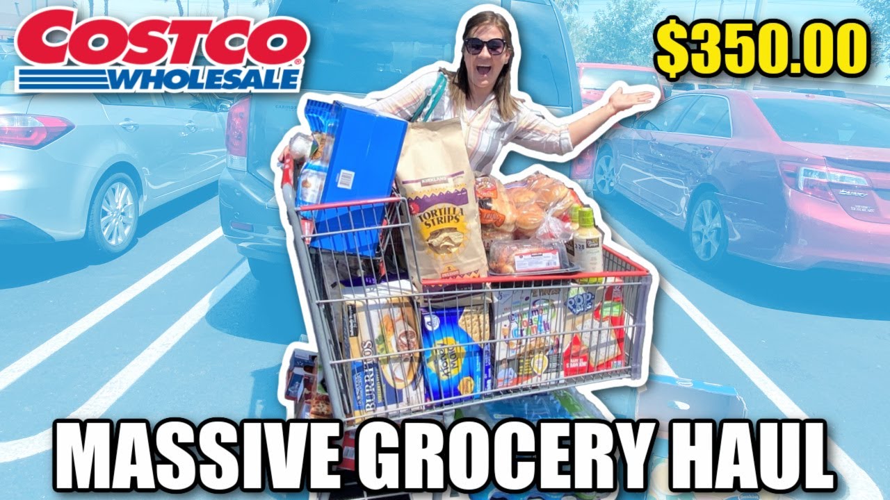 MASSIVE COSTCO GROCERY HAUL | Large Family Costco Haul for $350 with ...