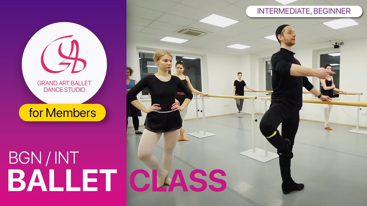 BALLET CLASS FOR BEGINNERS / INTERMEDIATE FRIENDLY / For Members Lv.1 ...