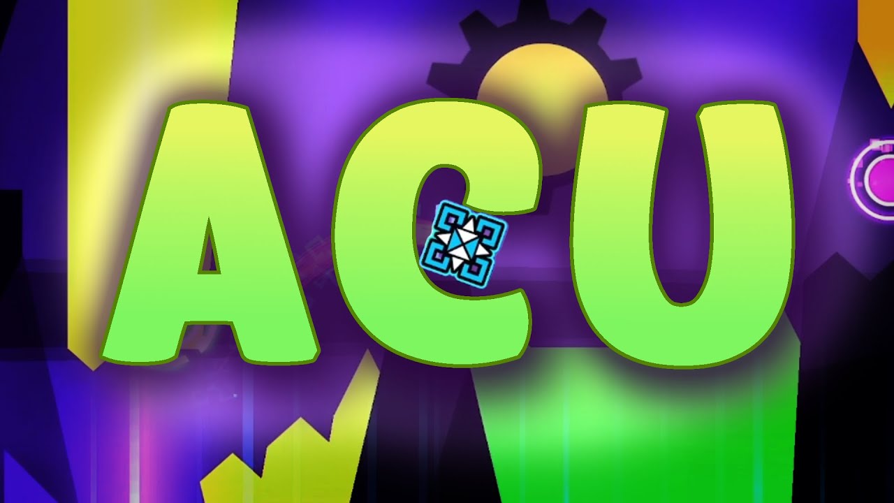 Acu 100% - by neigefeu | Geometry Dash - YouTube