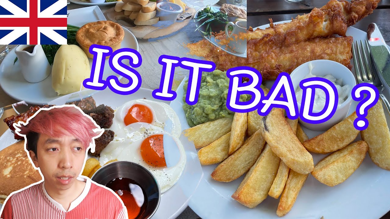Is UK food is that bad? | อาหาร UK ไม่อร่อยจริงหรือ? - YouTube