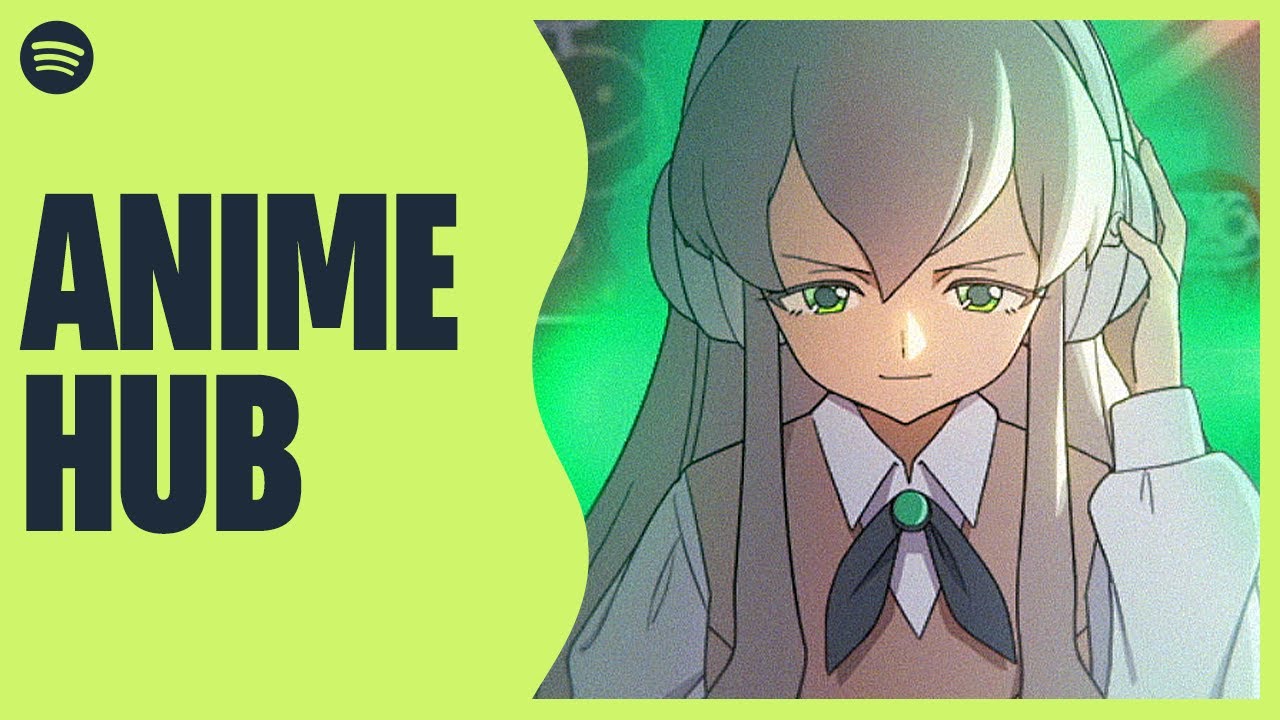 Introducing the Anime Hub on Spotify - YouTube