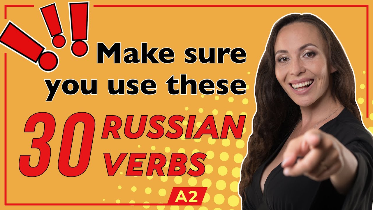 Make sure you use these 30 Russian verbs / Verbs In Russian/ Learn ...