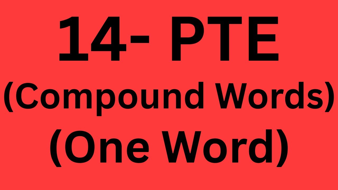 14- the most important compound words (one word-1) in PTE - YouTube