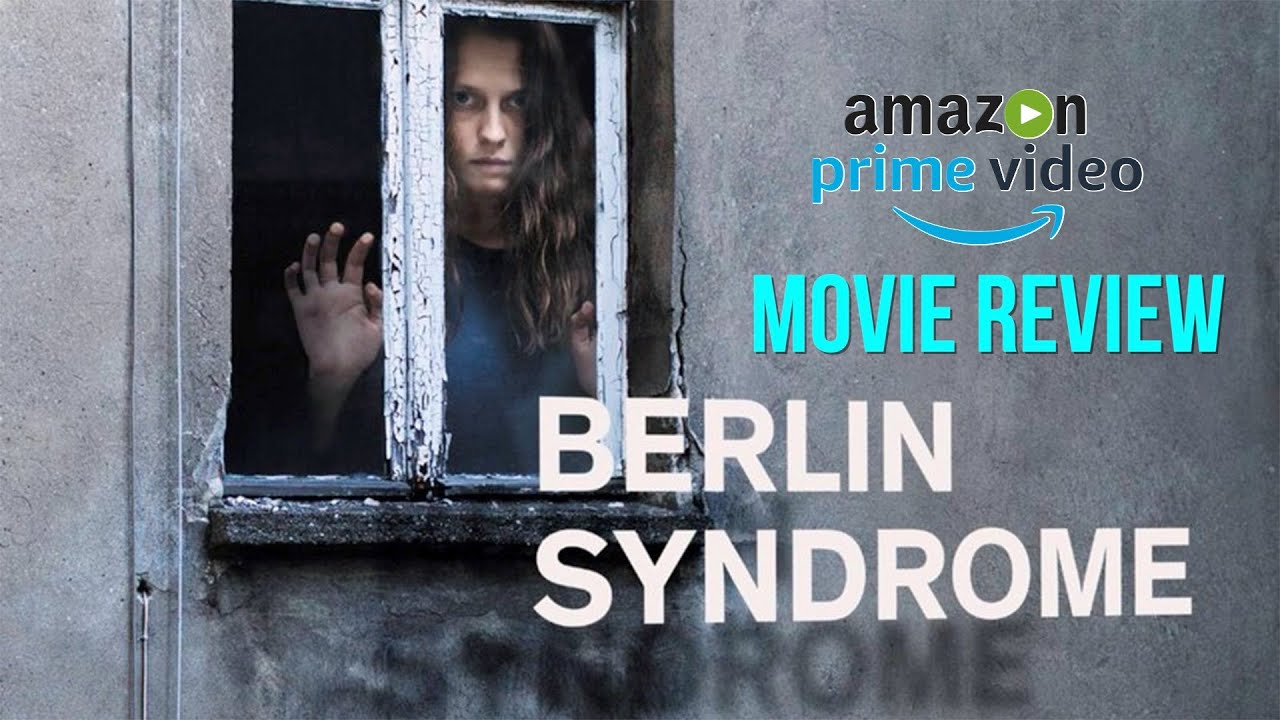 Cinema Madness | Berlin Syndrome | Berlin Syndrome Movie Review ...