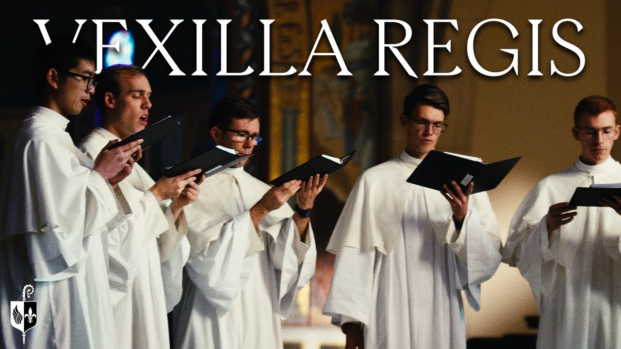 "Vexilla Regis" - by the Norbertines of St. Michael's Abbey - YouTube