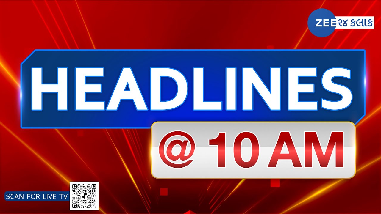 Top Stories of the Hour | ZEE 24 Kalak Headlines @10:00 AM | Latest ...