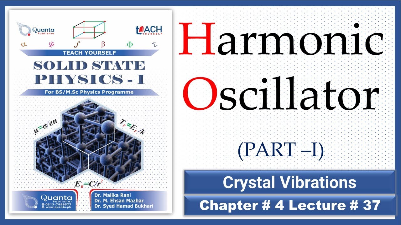 Harmonic Oscillator (Part-I) | Solid State Physics | BS Physics - YouTube