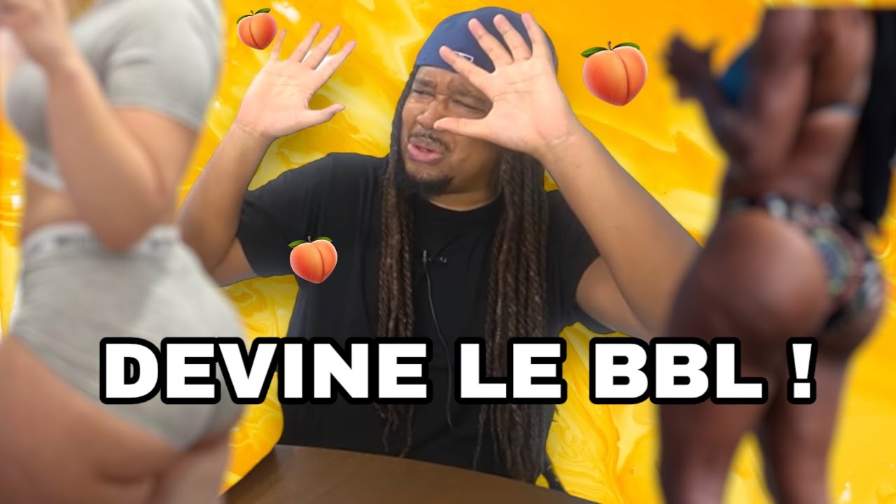 DEVINE LE BBL - YouTube