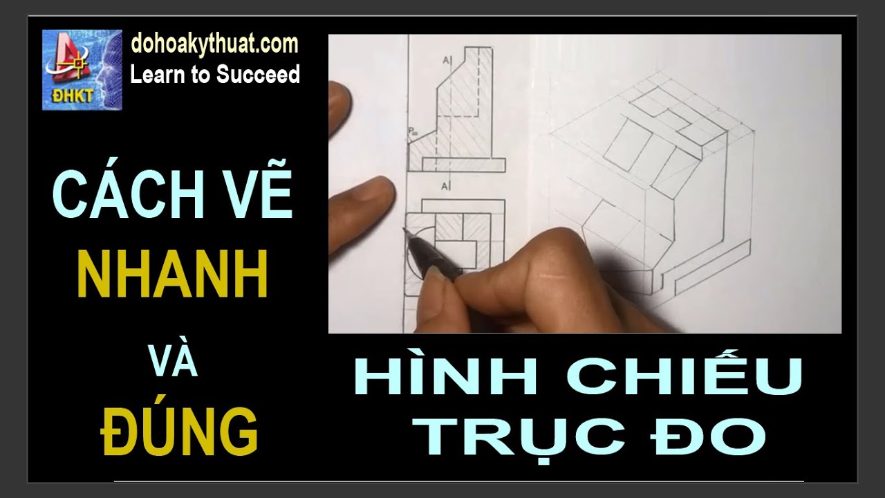 Vẽ Hình chiếu Trục đo nhanh và đúng với Thước giấy góc 120 độ ...