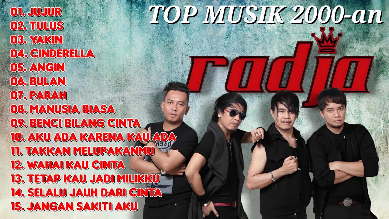 TOP MUSIK 2000AN FULL ALBUM RADJA | PILIHAN LAGU POP TERBAIK - YouTube