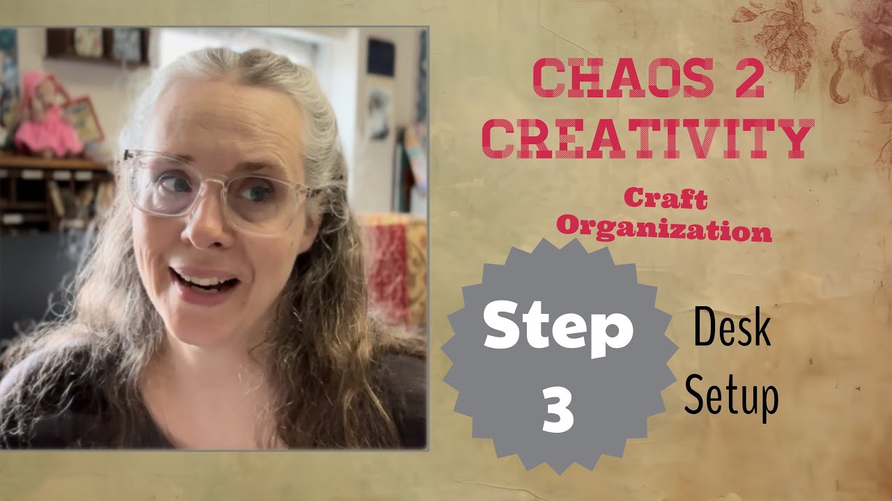 Step 3: Chaos 2 Creativity Craft Organization Course - YouTube