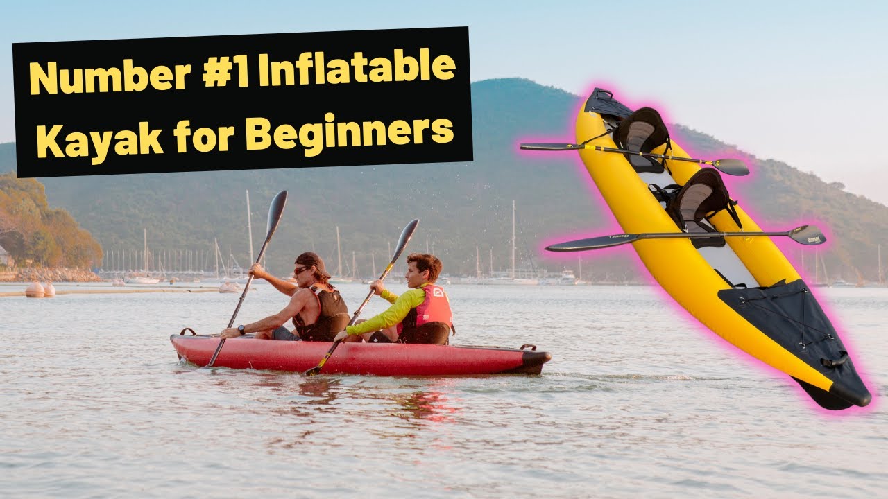 The best Inflatable Kayak for Beginners - YouTube