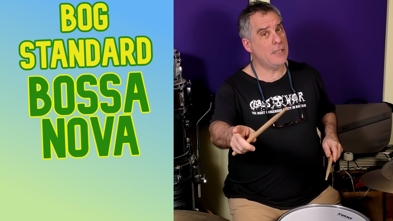 How To Play The Bog Standard Bossa Nova Groove On Drums - YouTube
