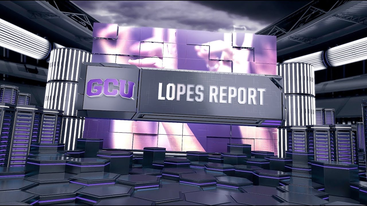 The GCU Lopes Report - YouTube