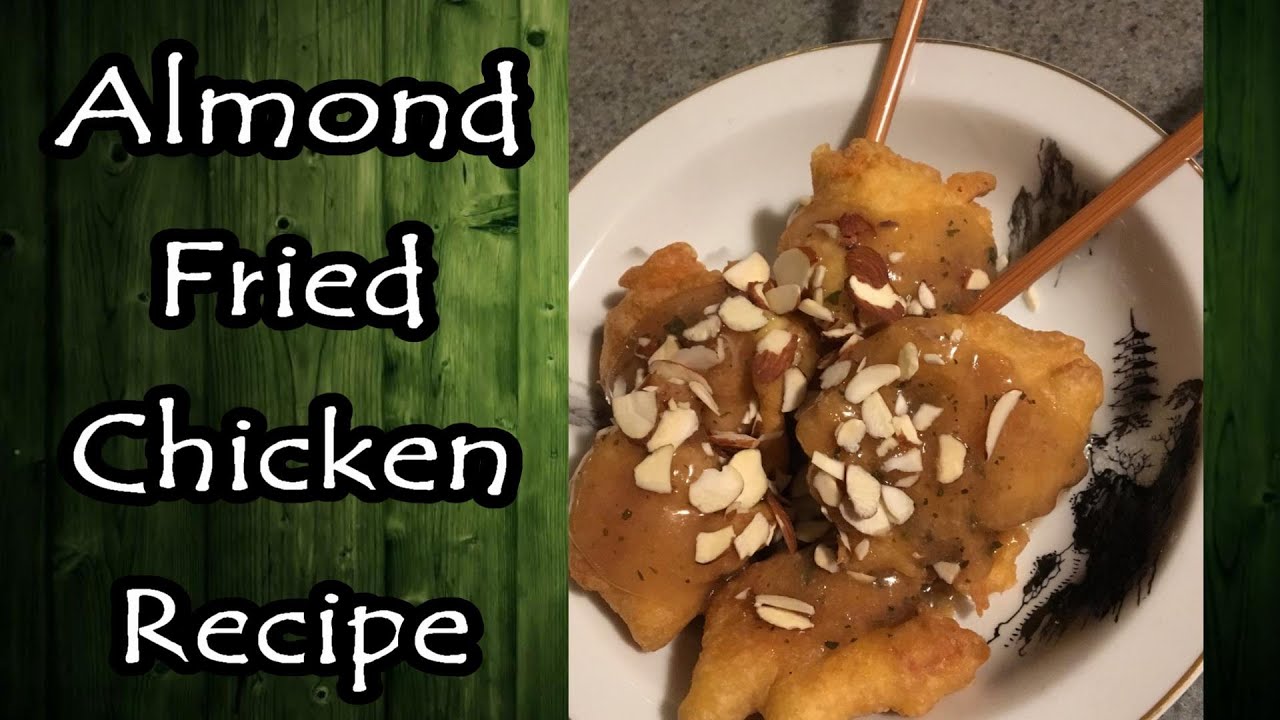 Almond Fried Chicken Recipe (2017 Remastered) - YouTube