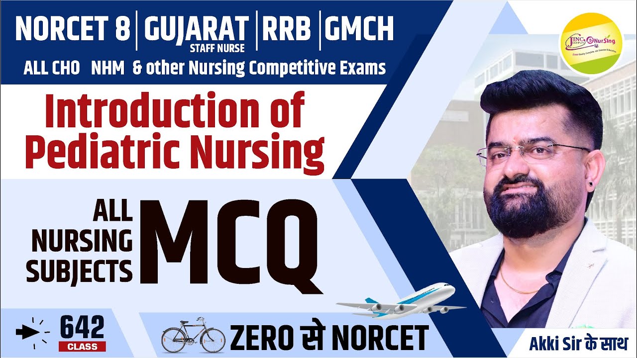 Introduction of Pediatric Nursing | MCQ | 🚲... Zero से NORCET 8 | RRB ...