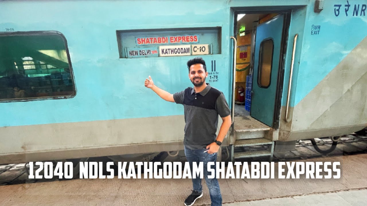 |New Delhi to Kathgodam | Train No 12040 NDLS KATHGODAM SHATABDI ...