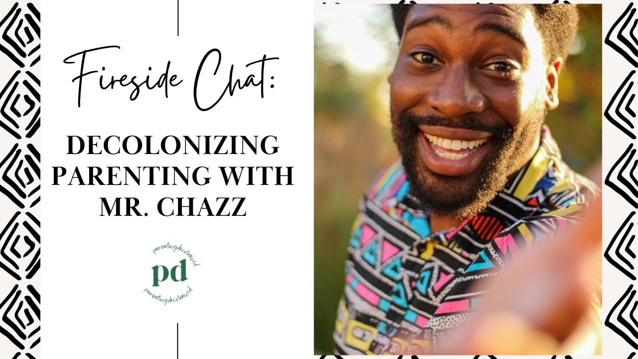 Fireside Chat: The Revolutionary Act of Conscious Parenting with Mr ...