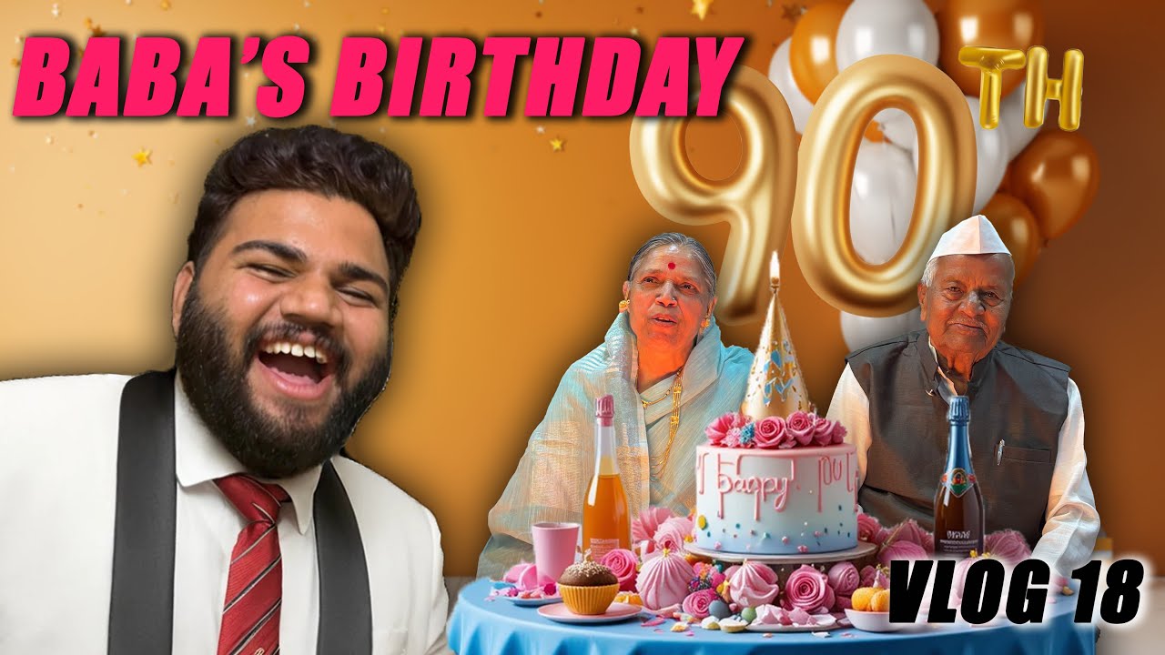 BABA KA 90TH BIRTHDAY | DV 18 | #theunscripteddeshmukh - YouTube