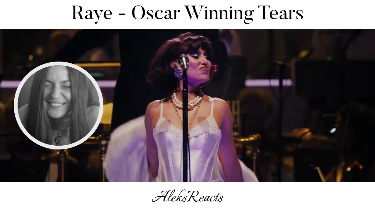 Raye - Oscar Winning Tears | Reaction | OSCAR WINNING PERFORMANCE - YouTube