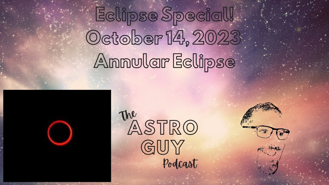 Eclipse Special! Learn about the upcoming Annular Eclipse on October ...