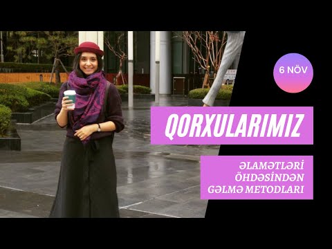 Qorxularından qurtul | Qorxuların növləri və əlamətləri | Kasıblıq,Tənqid və Sevgini itirmək qorxusu
