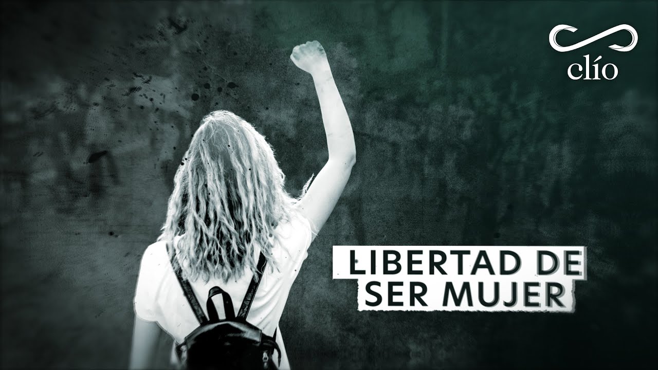 Libertad de ser mujer. (DOCUMENTAL COMPLETO) - YouTube
