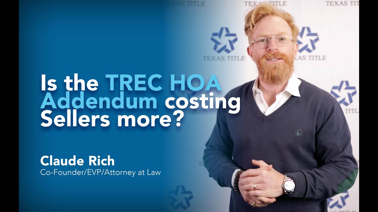 Is the TREC HOA Addendum costing Sellers more? - YouTube