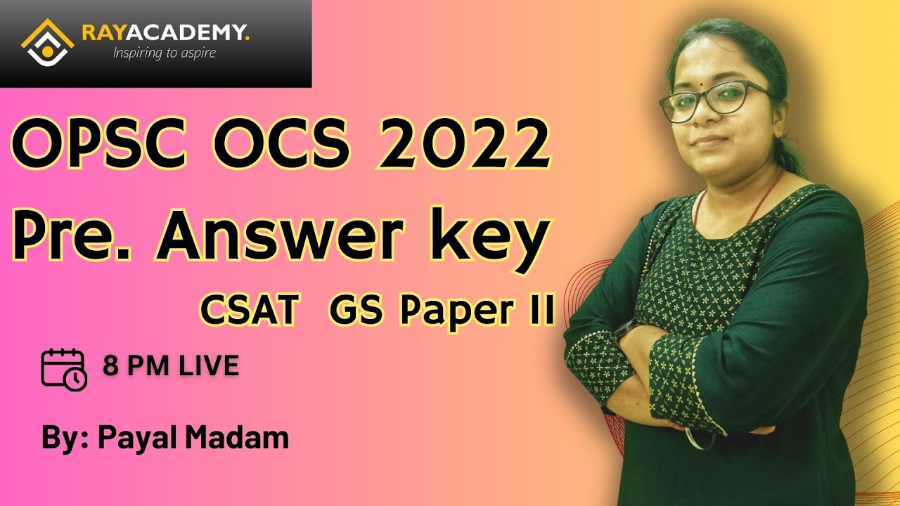 OCS 2022 Prelim | GS 2 Answer Keys OPSC OAS Prelim Cut-off and ...
