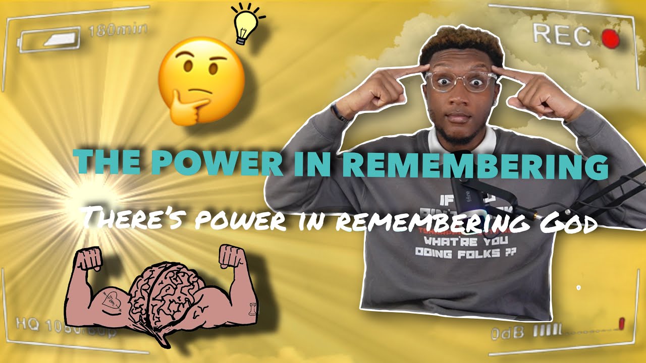 THE POWER IN REMEMBERING! | There’s Power In Remembering God! - YouTube