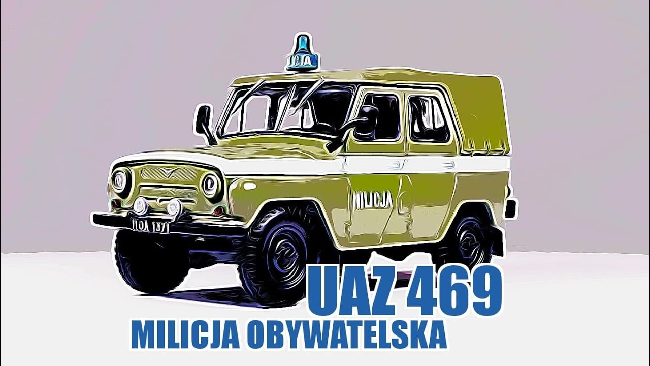 UAZ 469 MILICJA / Kultowe Auta PRL-u / 1:43 - YouTube