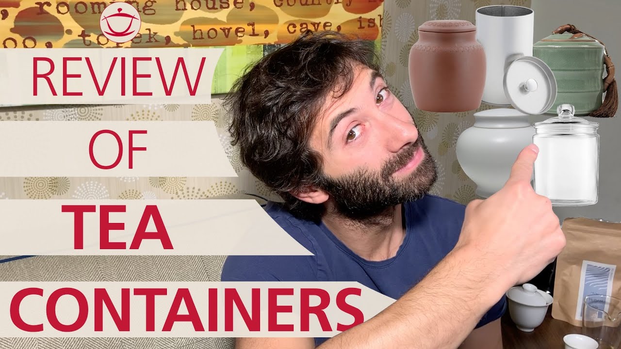 TEA STORAGE: Reviewing the best kinds of tea containers - YouTube