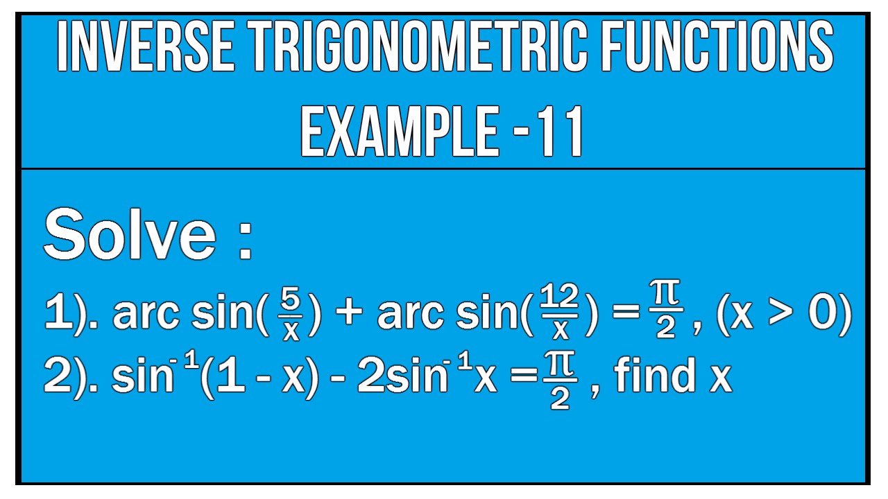 Inverse Trigonometric Functions Example - 11 / Maths Trigonometry - YouTube