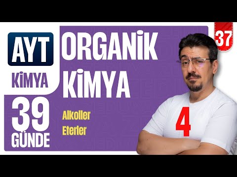 39 Günde AYT Kimya Kampı | Alkoller-Eterler | 37.GÜN | Zeduva