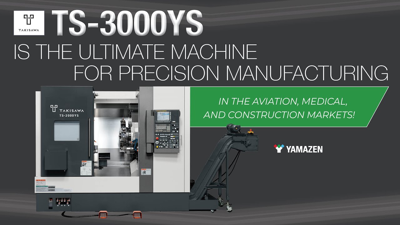 Takisawa TS-3000YS: Ultimate Machine for Precision Manufacturing - YouTube