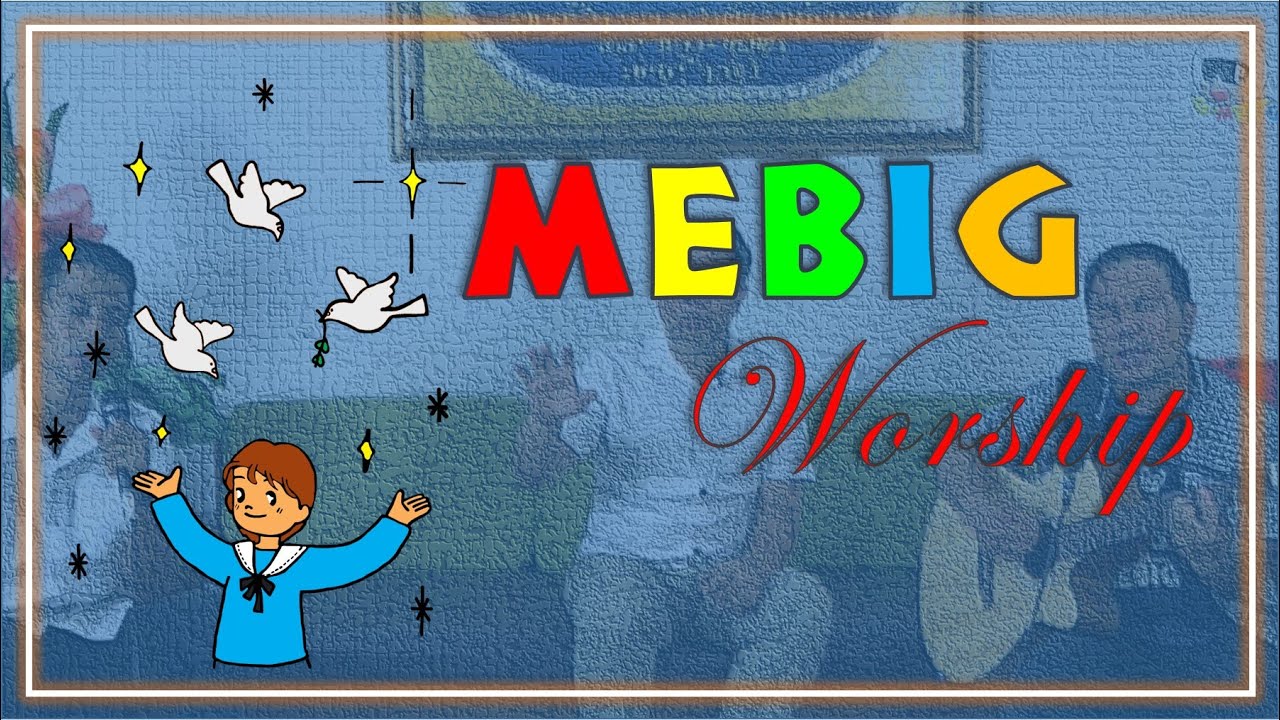 MEBIG Worship - YouTube