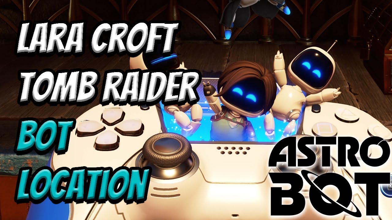 Lara Croft Special Bot Location | Astro Bot - YouTube