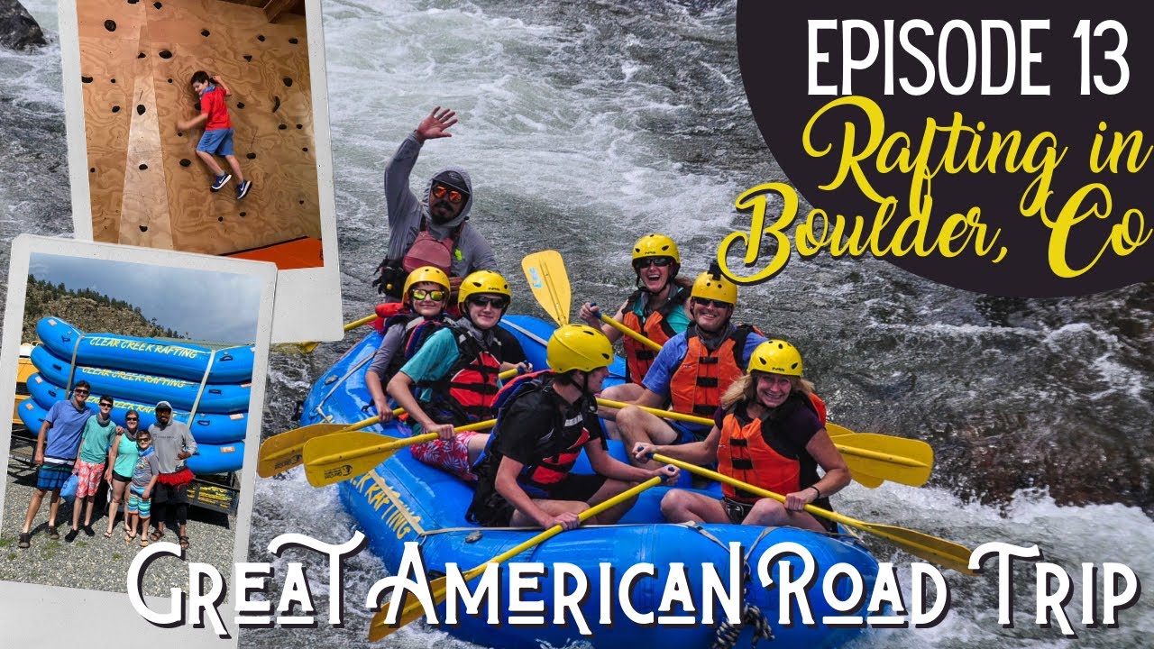 White Water Rafting in Boulder, CO - 2020 Family USA Road Trip | Ep 13 ...