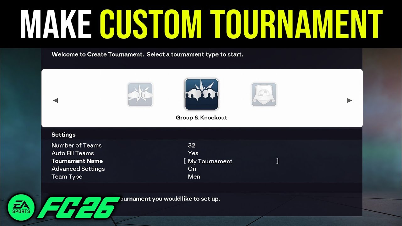 How to Make a Custom Tournament in EA FC 26 (Full Guide) - YouTube