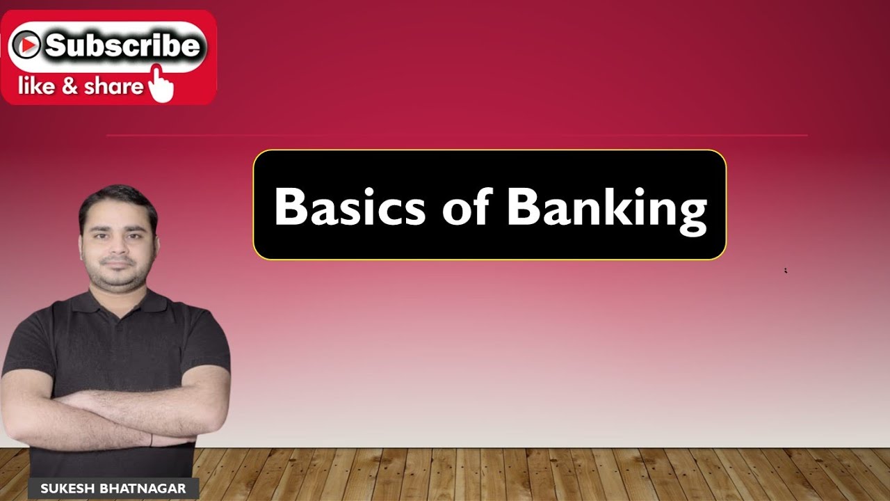 Basics of Banking Part - 1 | Introduction of Banking | By Sukesh ...