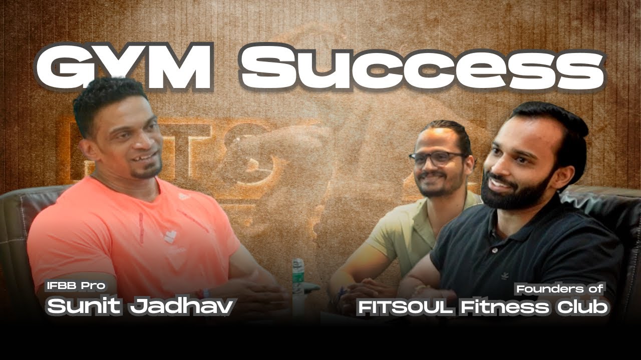 Unveiling the Secrets of Success at FITSOUL Fitness Club with IFBB Pro Sunit Jadhav - YouTube