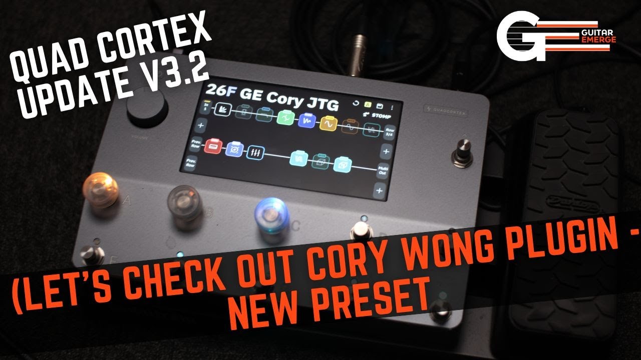Neural DSP Quad Cortex - Update V3.2 (Let's check out Cory Wong Plugin New Preset) - YouTube