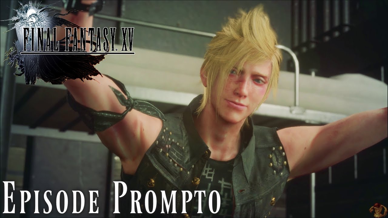 Final Fantasy XV - Episode Prompto - YouTube