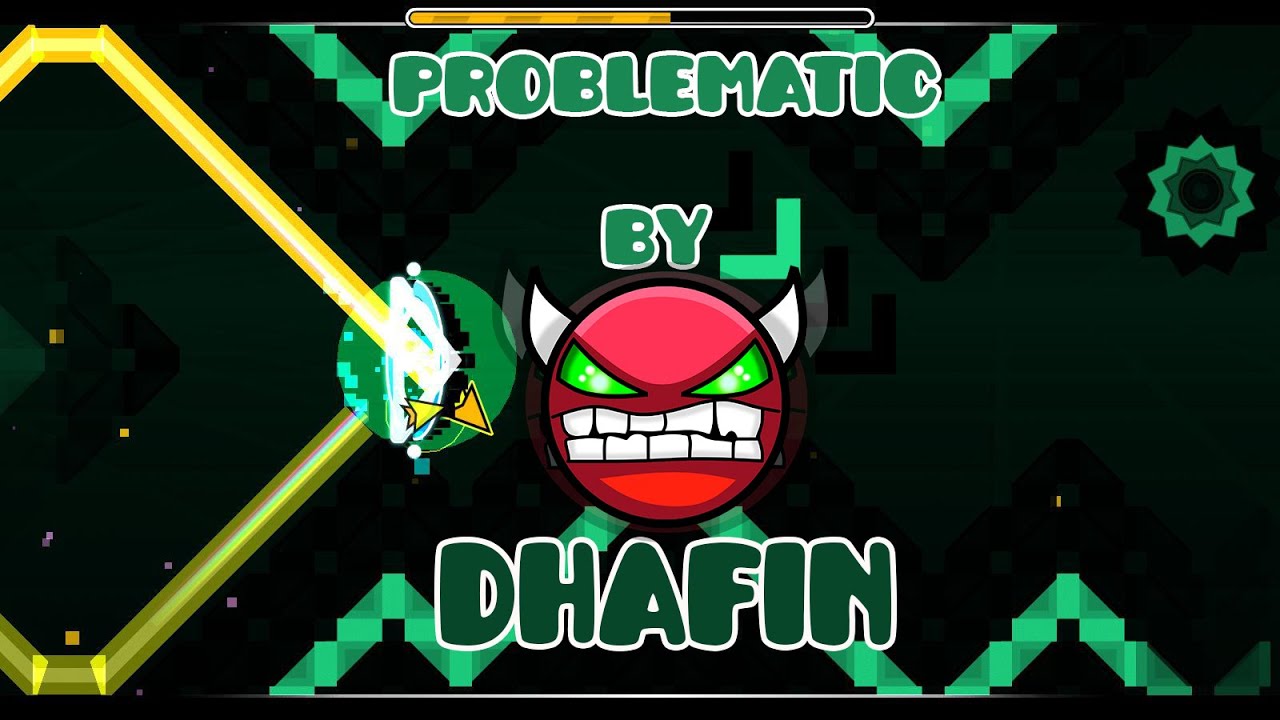 Geometry Dash - (Easy Demon) Problematic By Dhafin - YouTube